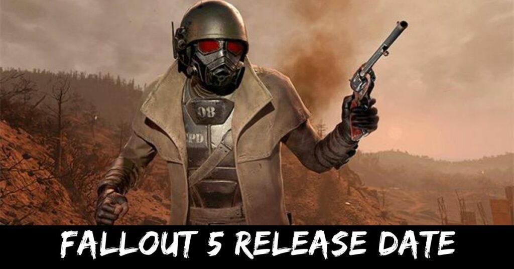 Fallout 5 Release Date: After Many Anticipation, Bethesda Has Unveiled ...