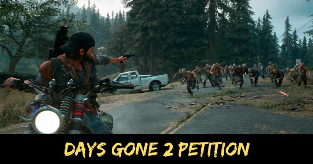 Days Gone 2 Petition is Rapidly Approaching 200,000 Signatures