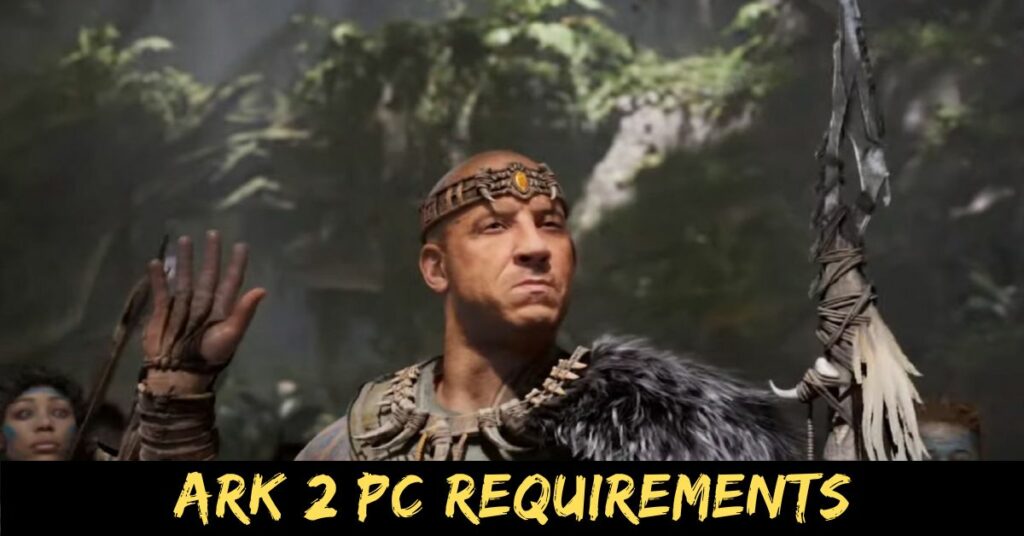 Ark 2 Pc Requirements: Can We Play on Personal Computers? - Game Empress