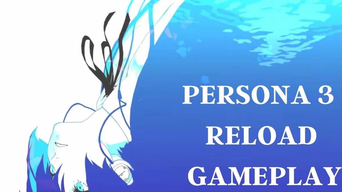Persona 3 Reload Reveal Gameplay and New Voice Cast - Game Empress