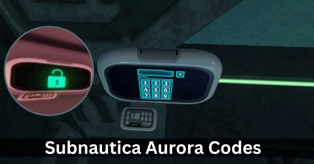 Subnautica Aurora Codes: Dive Into the Unknown! - Game Empress