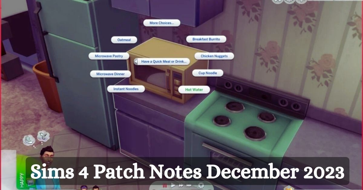 Sims 4 Patch Notes December 2023: What's New And Fixed?